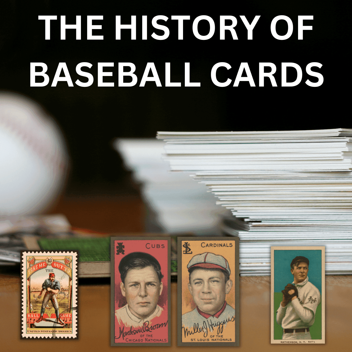 The History of Baseball Cards – HB Sports Inc.