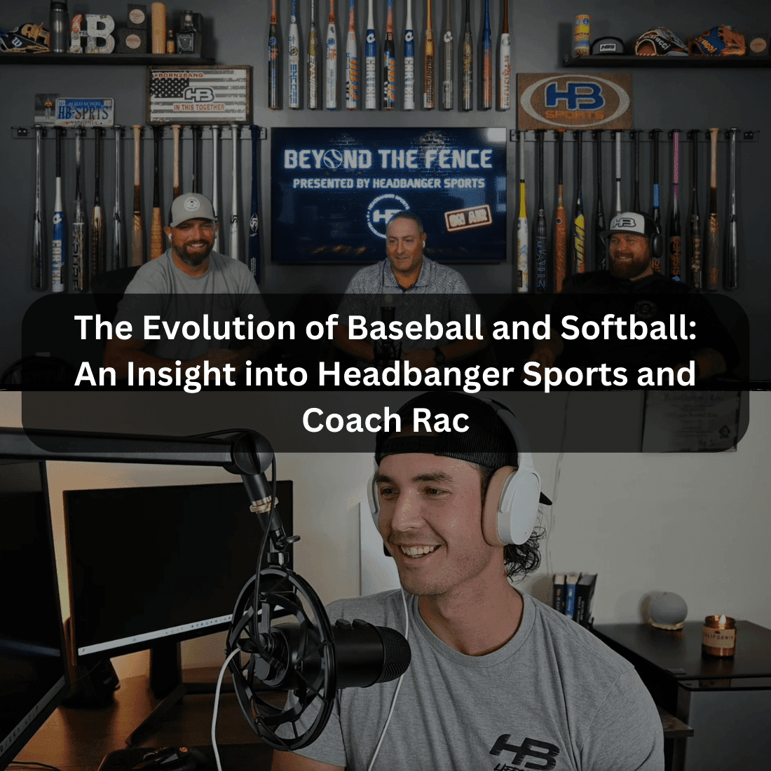 Coach Rac & Headbanger Sports: Transforming Baseball & Softball – HB ...