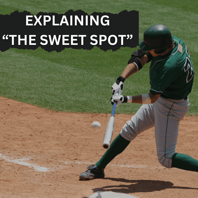 Explaining “The Sweet Spot” On A Bat – HB Sports Inc.