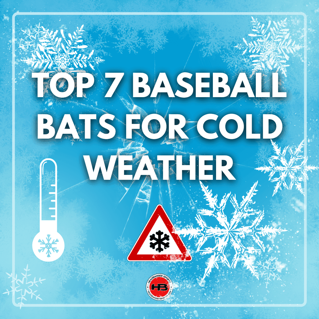Top 7 Baseball Bats for Cold Weather – HB Sports Inc.